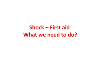 First aid for Shock - Nursing students.pptx