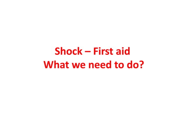 First aid for Shock - Nursing students.pptx | First Aid | Injuries