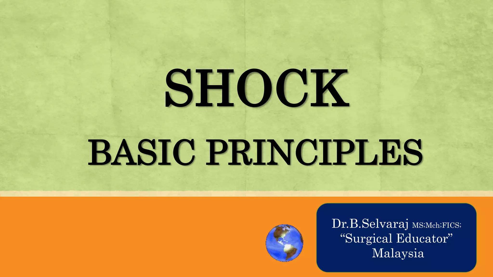 SHOCK- Basic Principles in Surgery.pptx