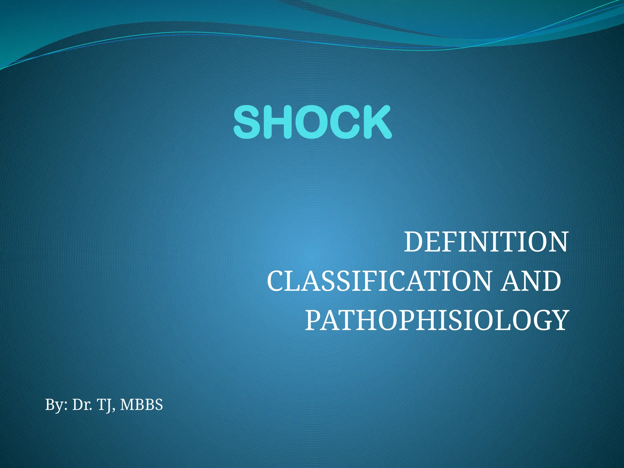 Circulatory shock, types of shock and management | PPTX