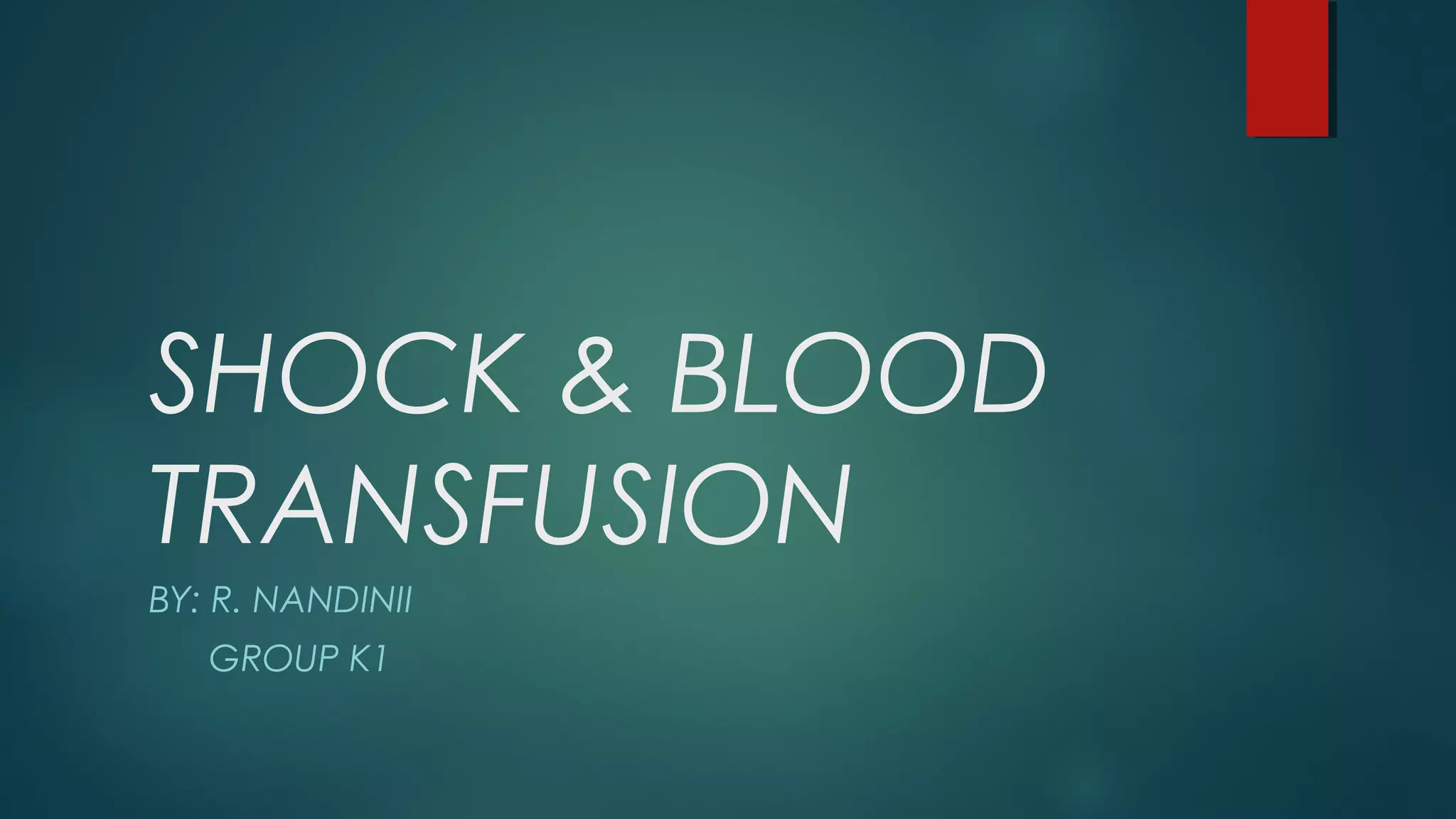 Shock & blood transfusion | PPT