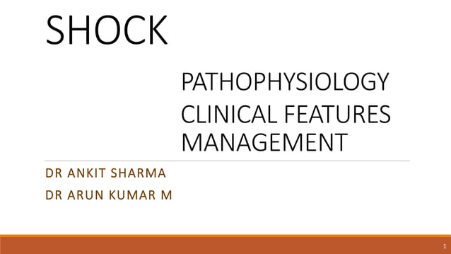 Shock - Pathophysiology, Clinical Features & Management | PPTX | First ...
