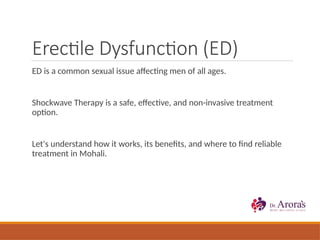 Shockwave Therapy ED Mohali - Dr Aroras Clinic | PPT