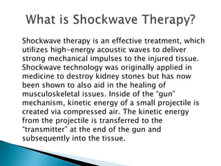 Shockwave Therapy: Sound Waves Healing Tissues | PPTX