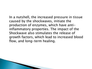 Shockwave Therapy: Sound Waves Healing Tissues | PPTX