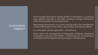 Shock wave therapy (swt) | PPTX