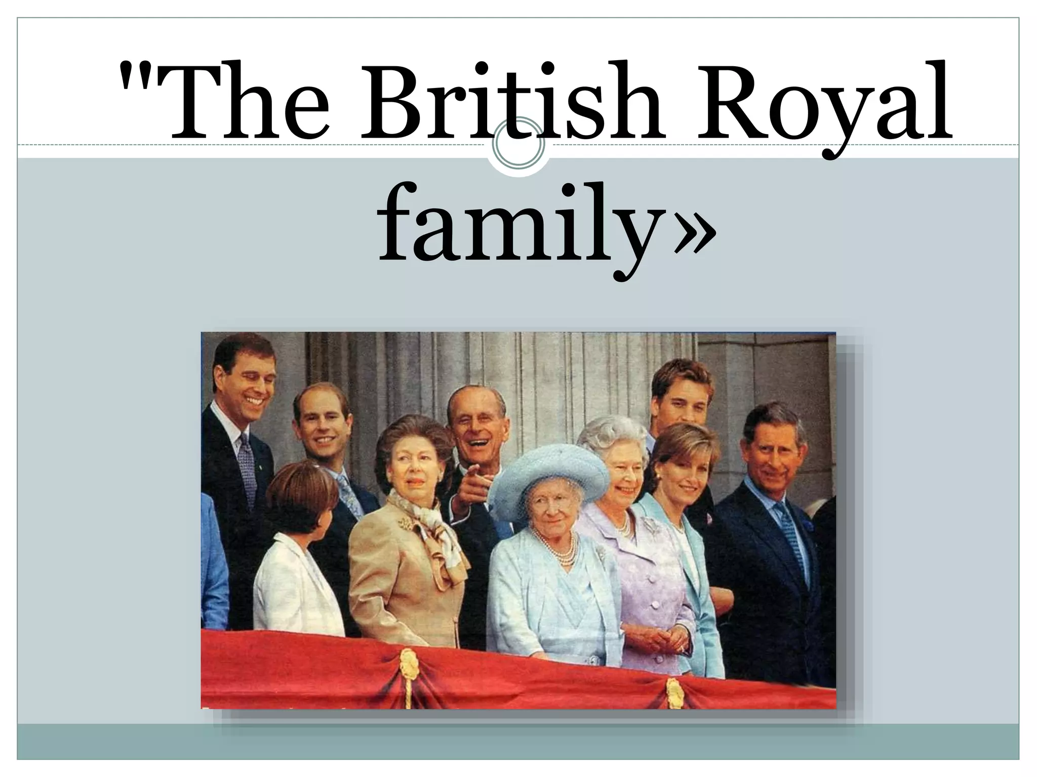 The British Royal family | PPTX