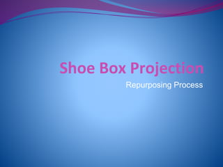 Shoe box | PPTX