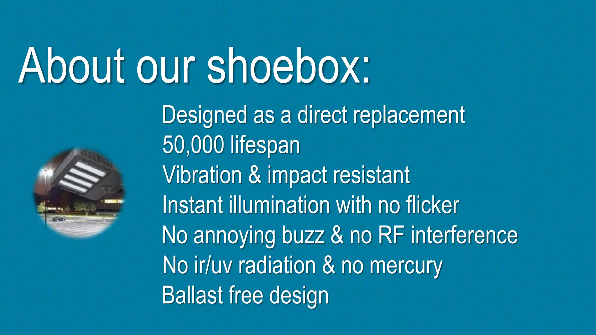 LED Shoebox Presentation | PPT