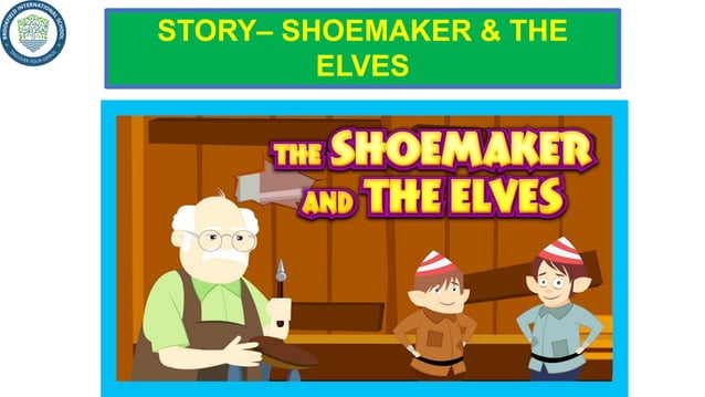 Shoemaker & the elves.pptx.pdf............ | PPT