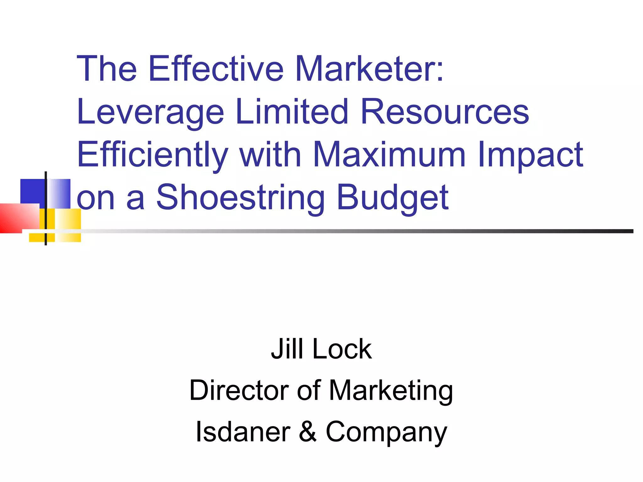 Marketing on a Budget by Jill Lock, Isdaner & Company - Philadelphia ...