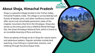Shoja, Himachal Pradesh The Silent Beauty of Himachal Hills.pptx