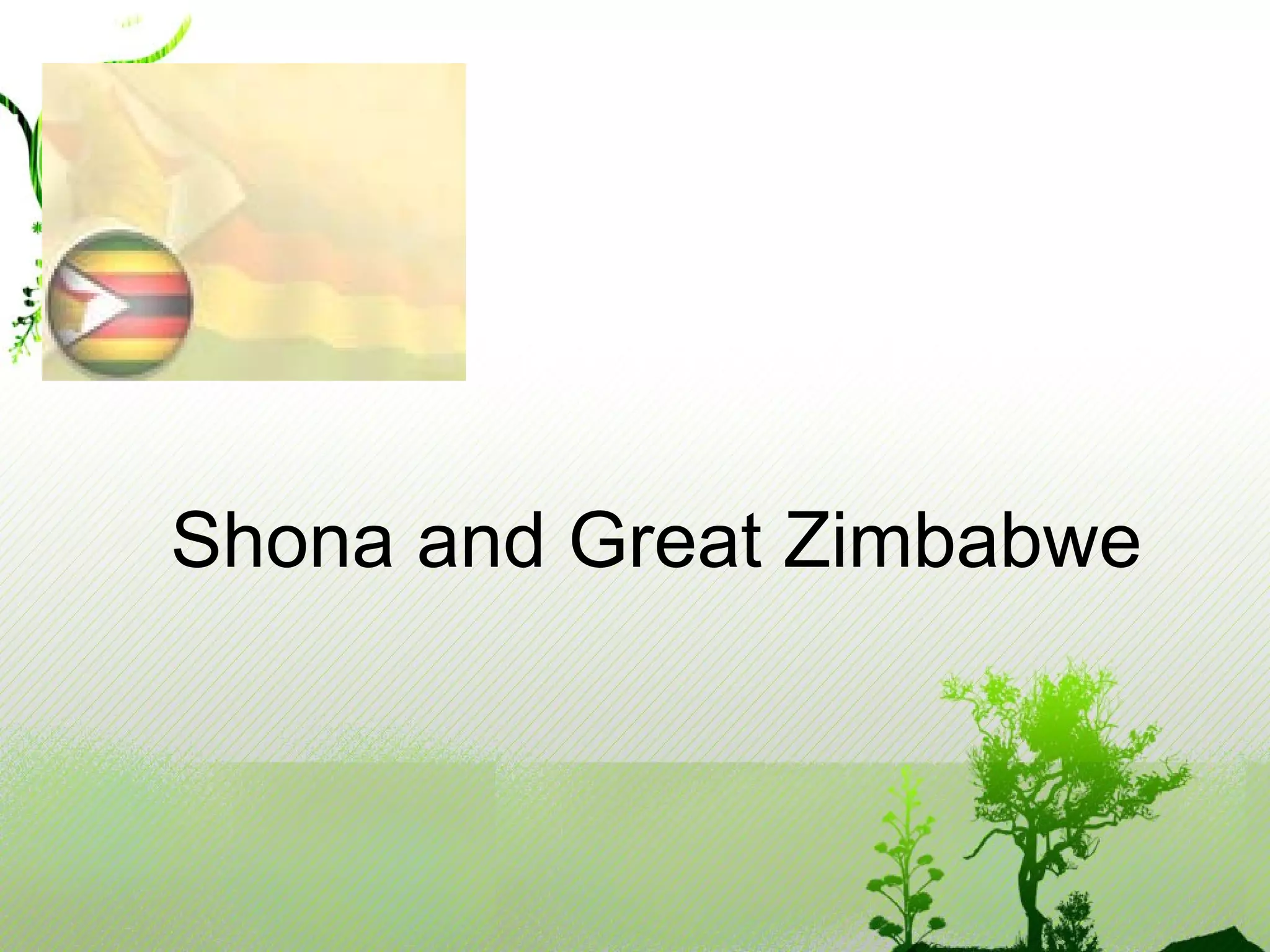 Shona and great zimbabwe | PPT