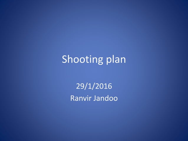 Shooting plan | PPT