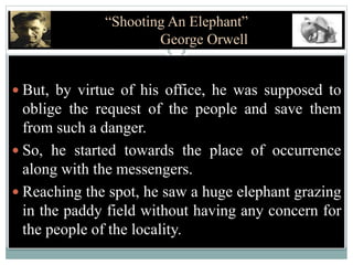 Shooting an elephant by i.s | PPTX