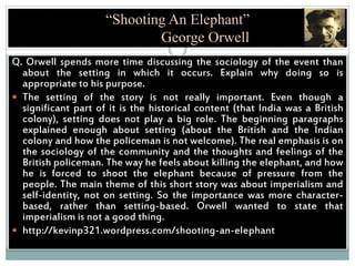 Shooting an elephant by i.s | PPTX
