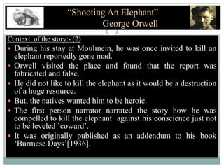 Shooting an elephant by i.s | PPTX
