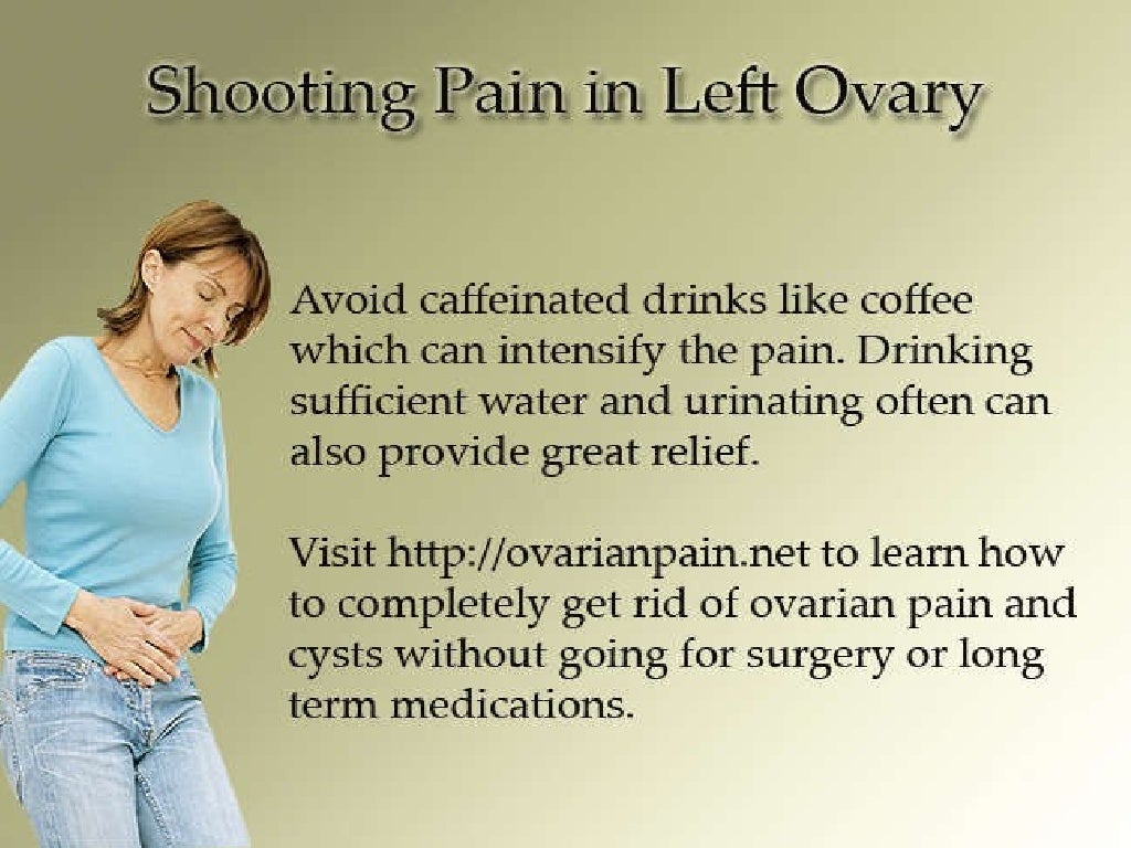 Shooting Pain In Left Ovary shooting-pain-in-left-ovary