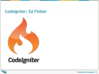 Framework Shootout | PPT