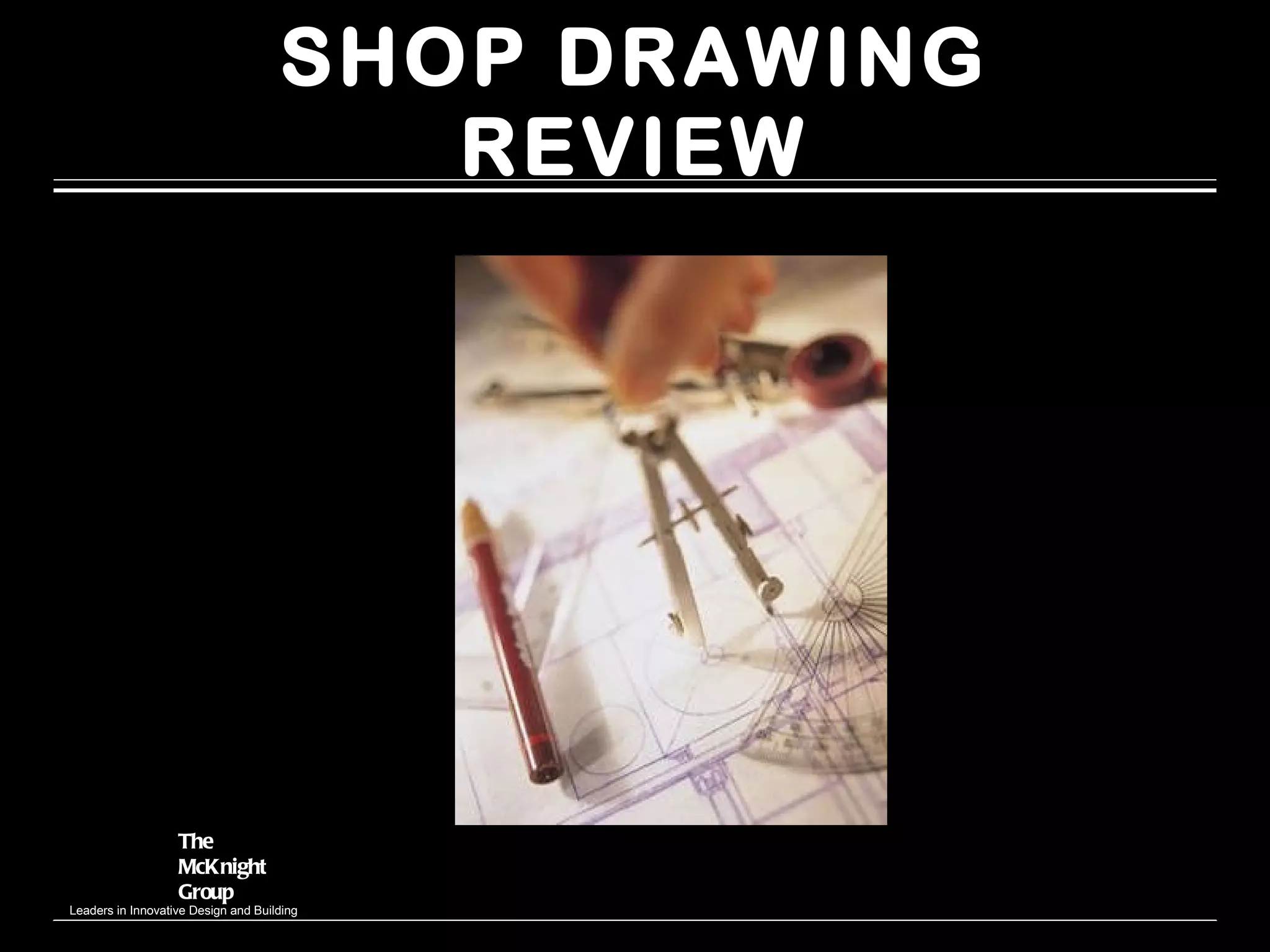 Shop Drawing Review | PPT