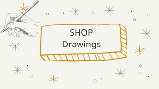 From Concept to Completion: Shop Drawings You Can Trust.pptx