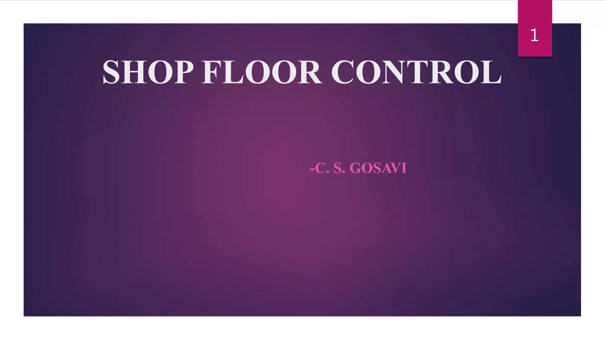 Shop floor control and management in CIM | PPTX
