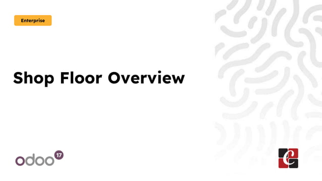 The Shop Floor Overview in the Odoo 17 ERP | PPTX | Technology & Computing
