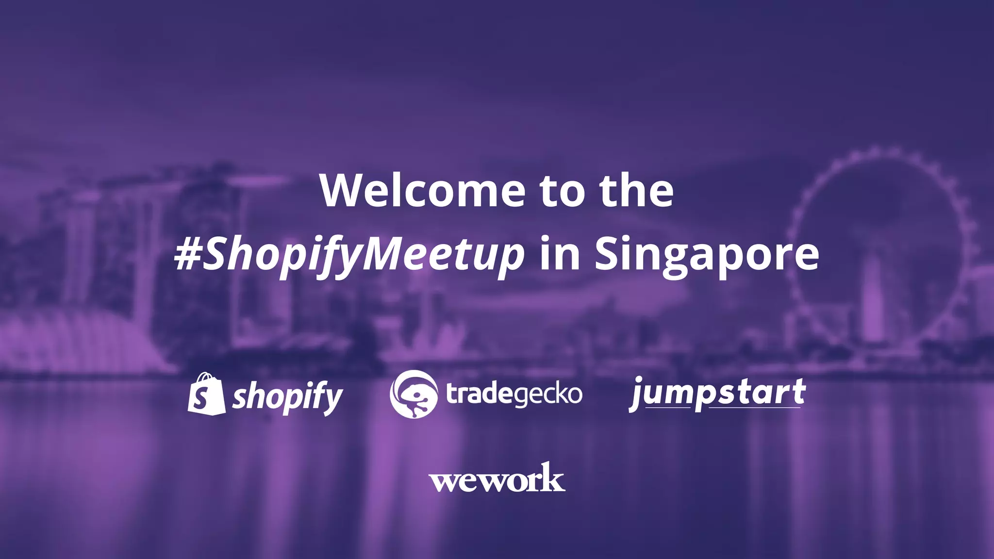 Shopify Meetup Singapore March 2018 | PPT