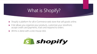 Shopify (An e-Commerce) PPT | PPTX