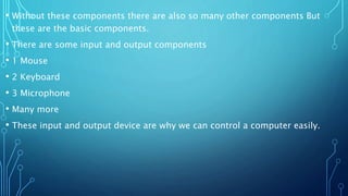 COMPONENTS OF A COMPUTER | PPTX