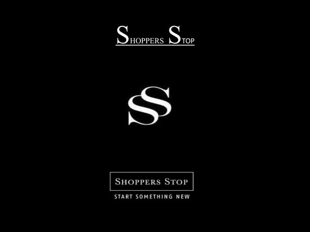 Shoppers stop | PPT