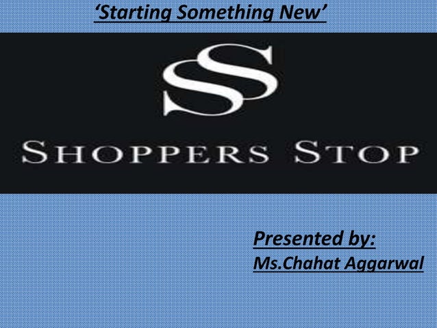 Shoppers stop | PPT