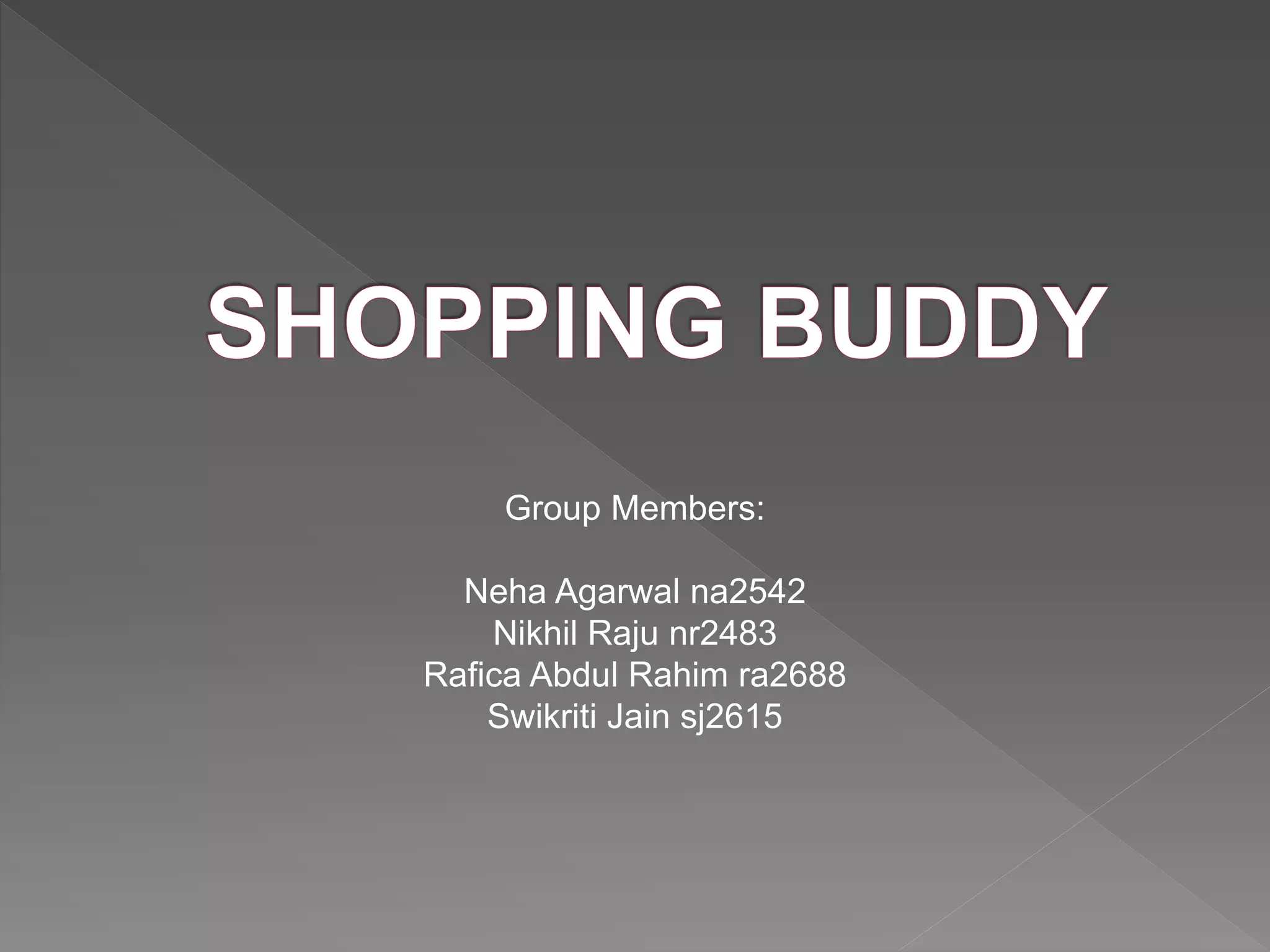 Shopping buddy report | PPT