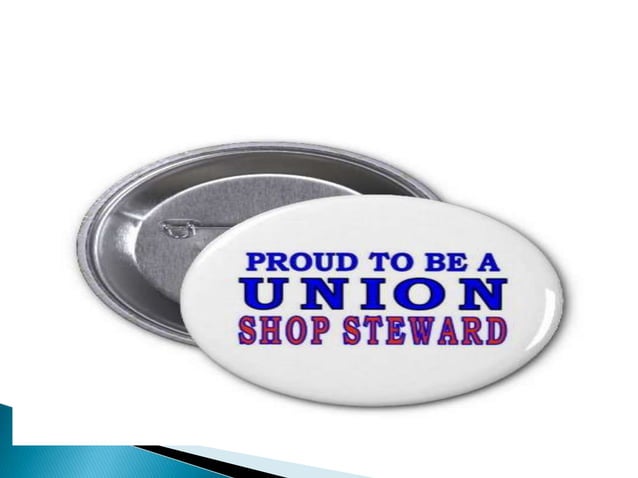 Trade Union Shop stewards | PPTX | Business | Business and Finance