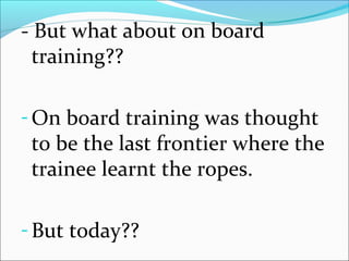 Shore based training for seafarers | PPT