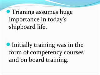 Shore based training for seafarers | PPT