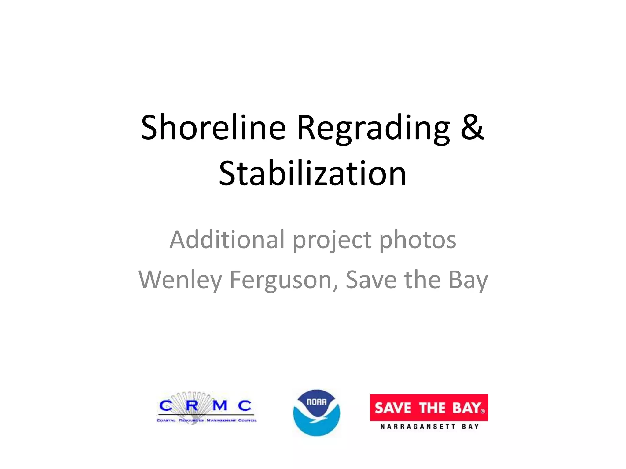 Shoreline Regrading and Stabilization | PPTX