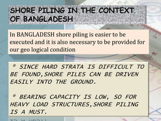 Shore pile construction | PPTX