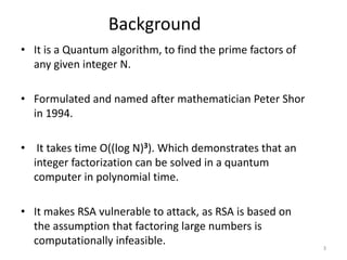 Shor’s algorithm the ppt | PPTX