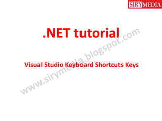 Visual Studio Keyboard Shortcuts Keys | PPTX