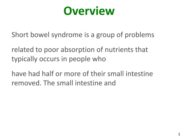 Short Bowel syndrome | PPTX | Digestive Disorders | Diseases and Conditions