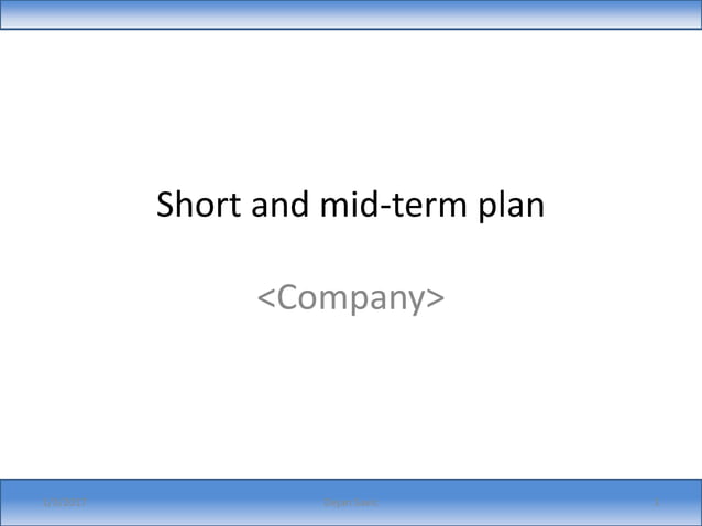 Short mid term plans | PPT