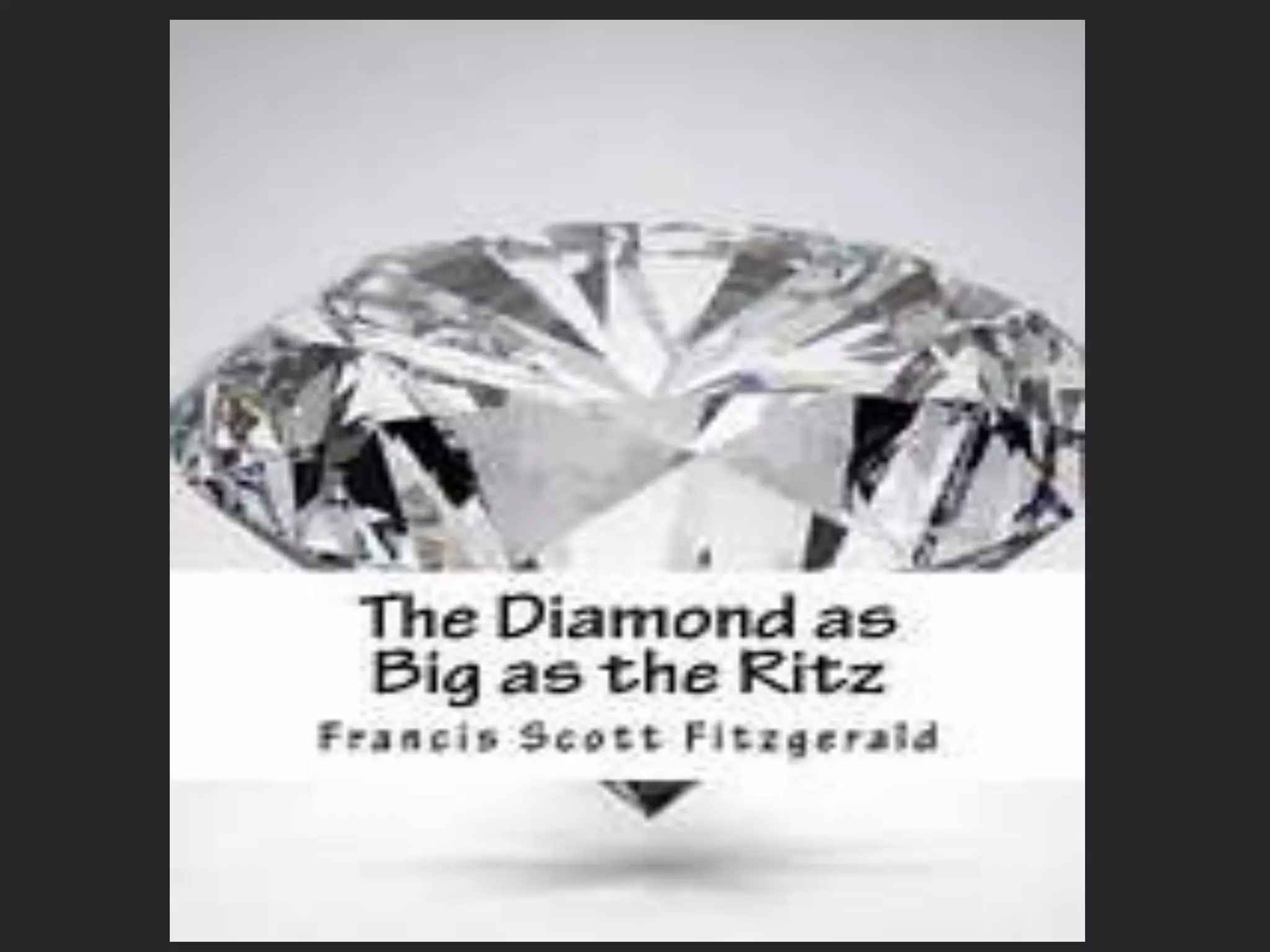 THE DIAMOND AS BIG AS THE RITZ | PPT