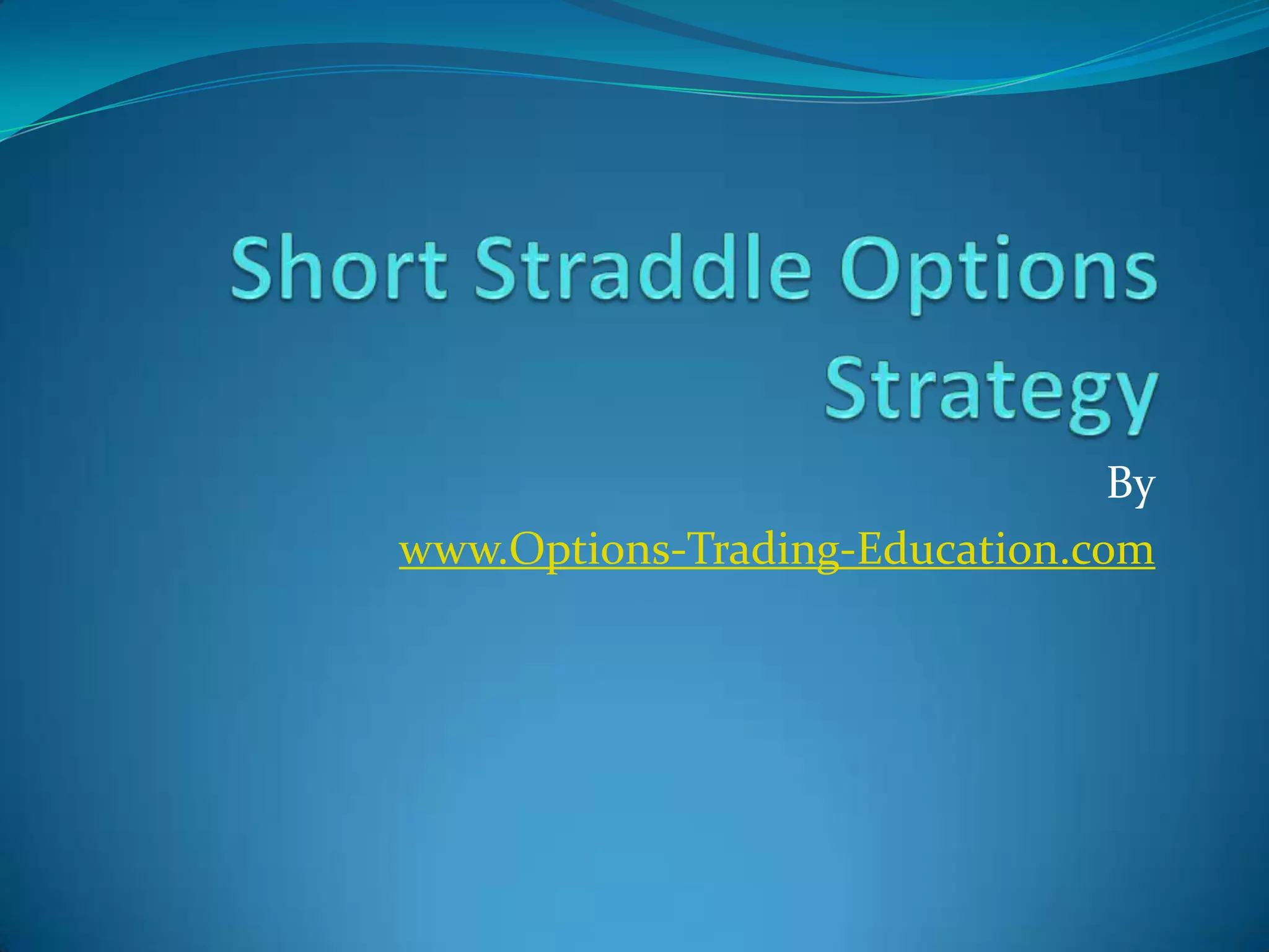Short Straddle Options Strategy | PPT