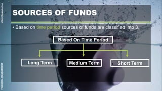 SHORT TERM SOURCES OF FUNDS | PPTX