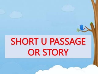 Short U passage Reading Materials for grade school pupils | PPTX | Food ...