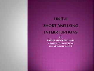 Short and long interruptions- UNIT-II-POWER QUALITY | PPTX