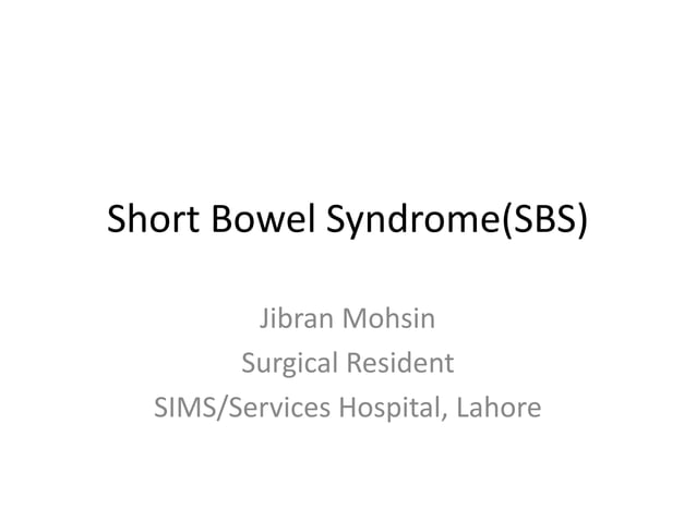 Short bowel syndrome | PPTX | Digestive Disorders | Diseases and Conditions
