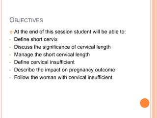 SHORT CERVIX AND CERVICAL INSUFFICIENCY.pptx