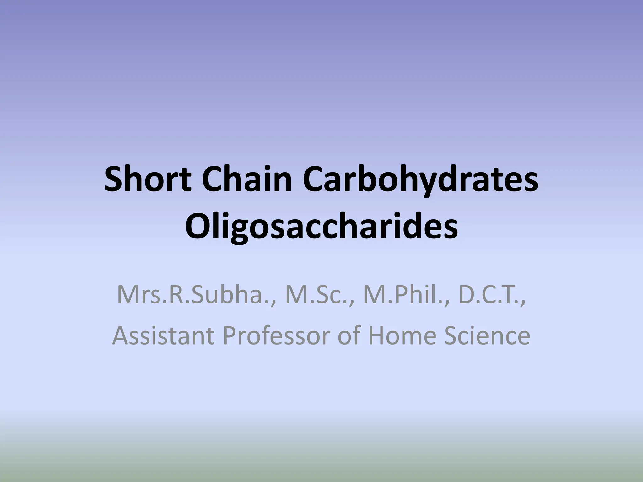 Short Chain Carbohydrates.ppt